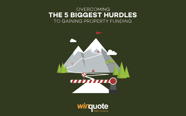 Overcoming the five biggest hurdles to gaining property funding ...